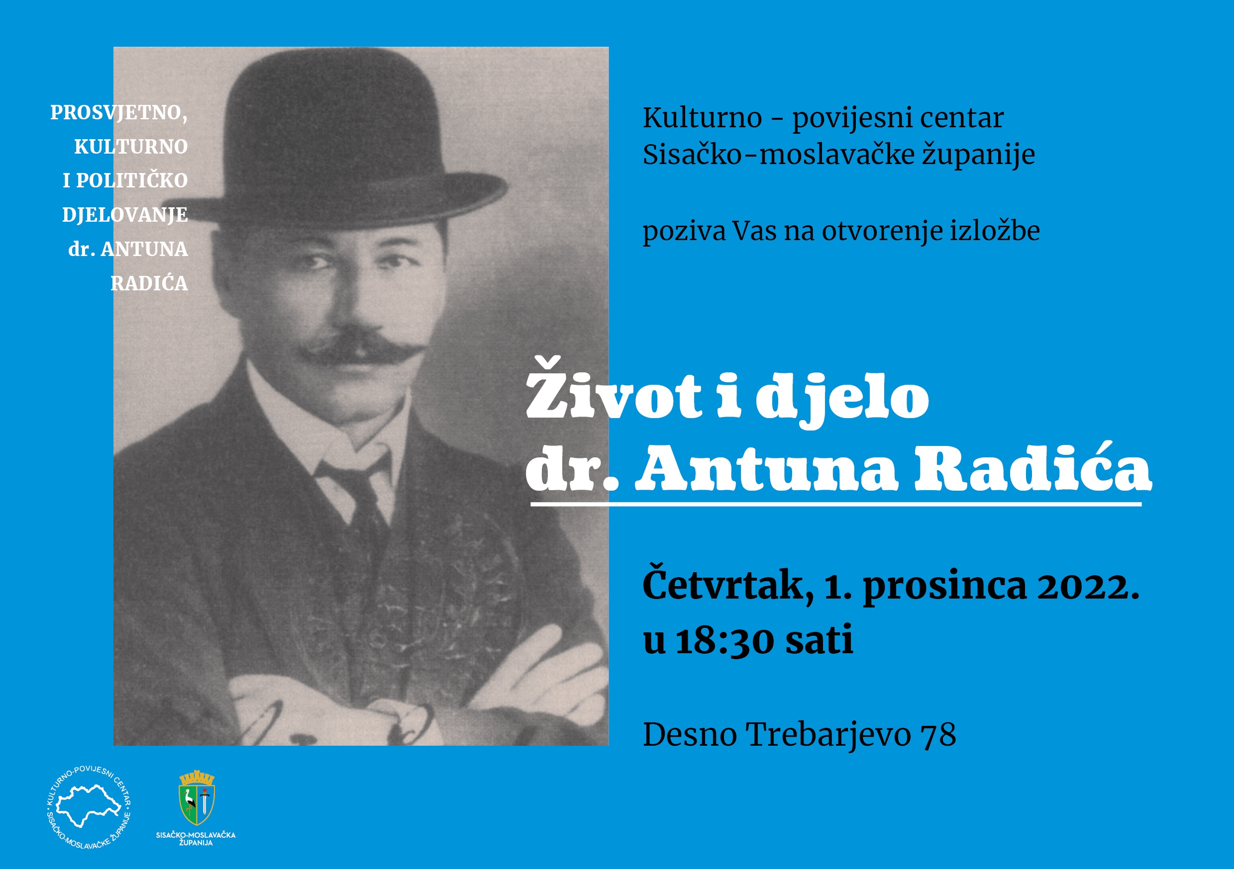 Izložba „Život i djelo dr. Antuna Radića“ u Desnom Trebarjevu - Sisak ...
